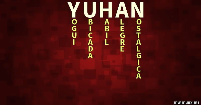 Qué significa yuhan