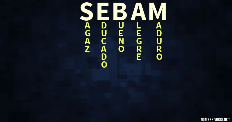 Qué significa _sebam