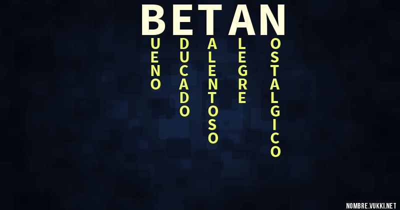 Qué significa betan