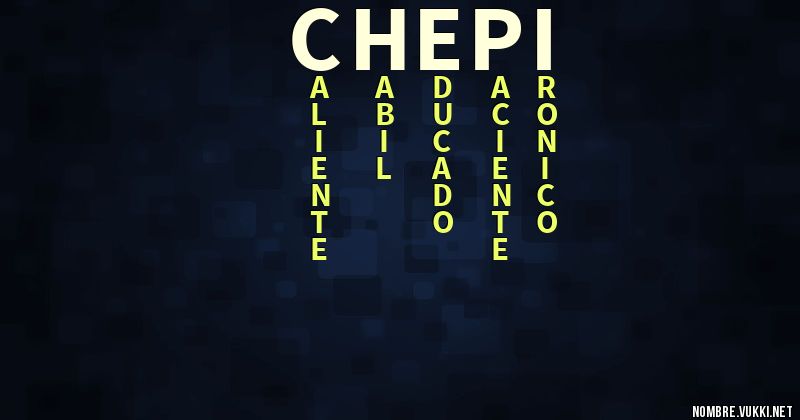 Qué significa chepi