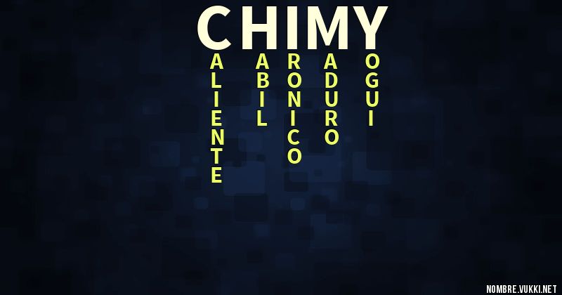 Qué significa chimy