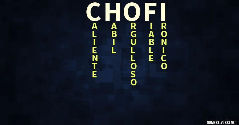 Qué significa chofi