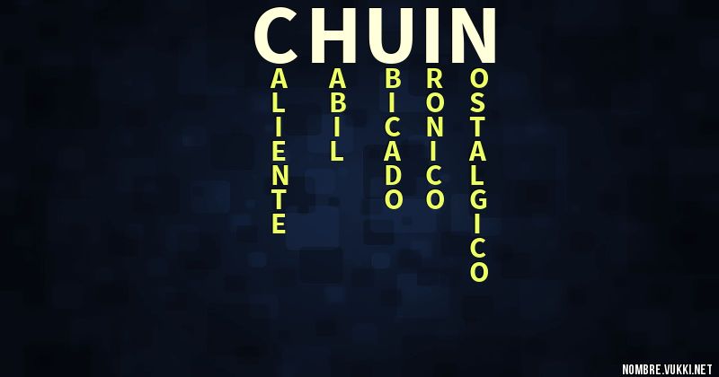 Qué significa chuin