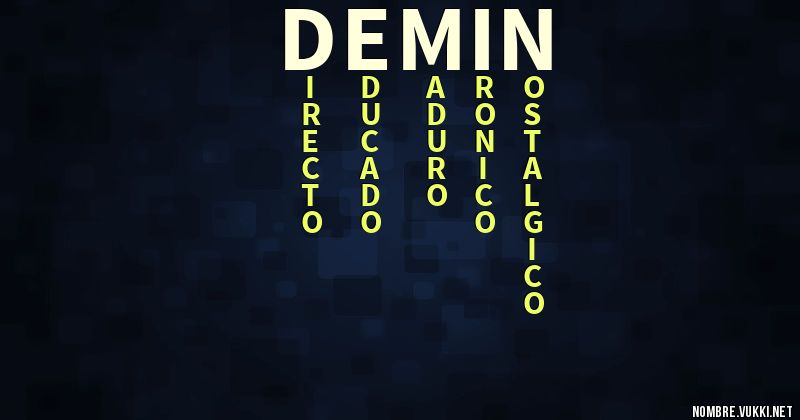 Qué significa demin