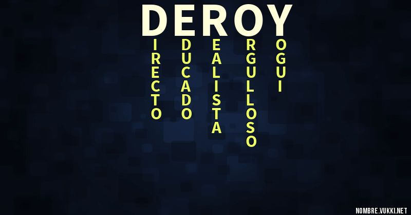 Qué significa deroy