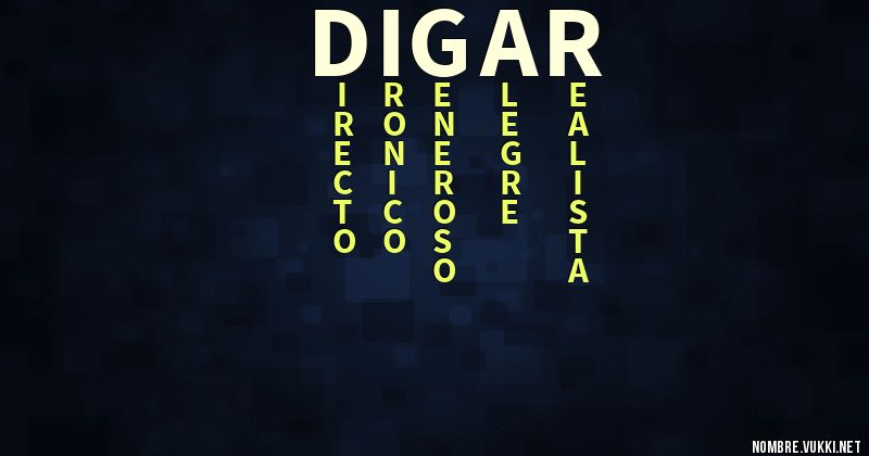 Qué significa digar