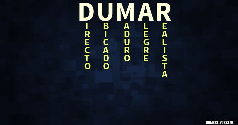 Qué significa dumar