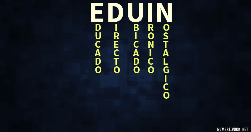 Qué significa eduin