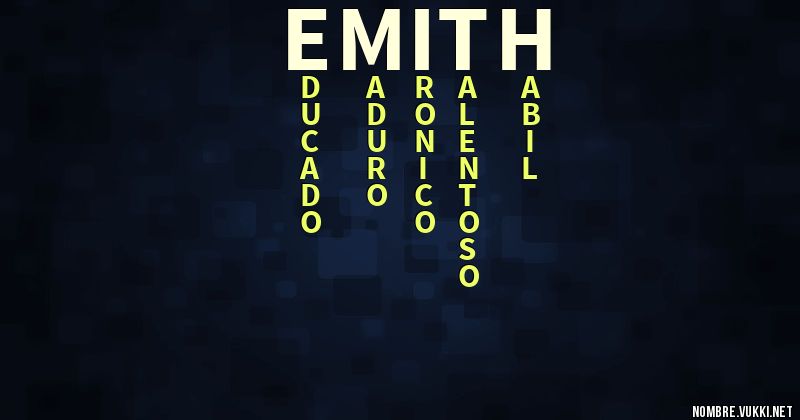 Qué significa emith