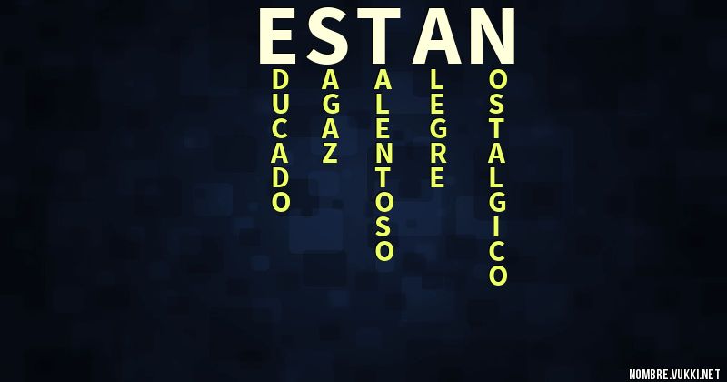 Qué significa estan