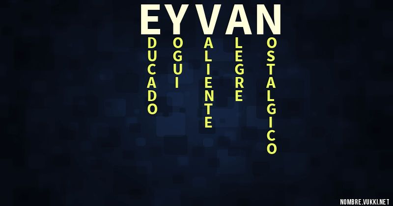 Qué significa eyvan