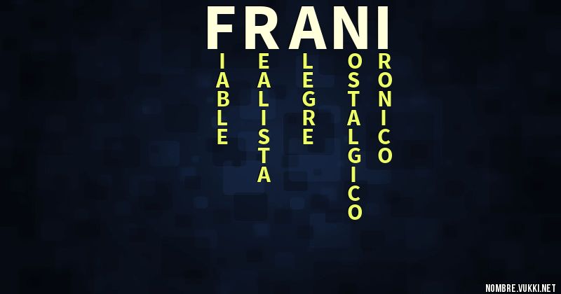 Qué significa frani