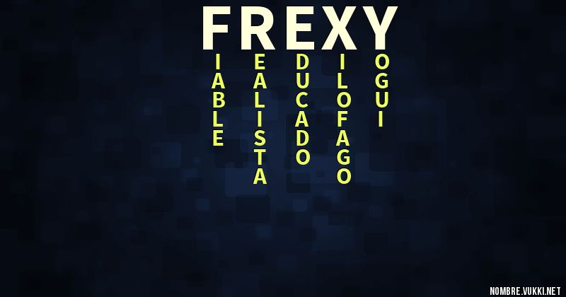 Qué significa frexy