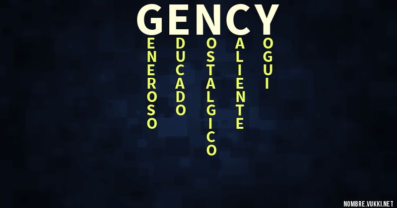 Qué significa gency