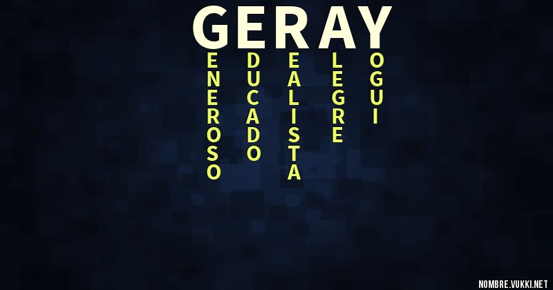 Qué significa geray