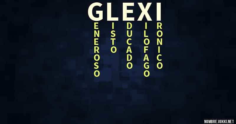 Qué significa glexi