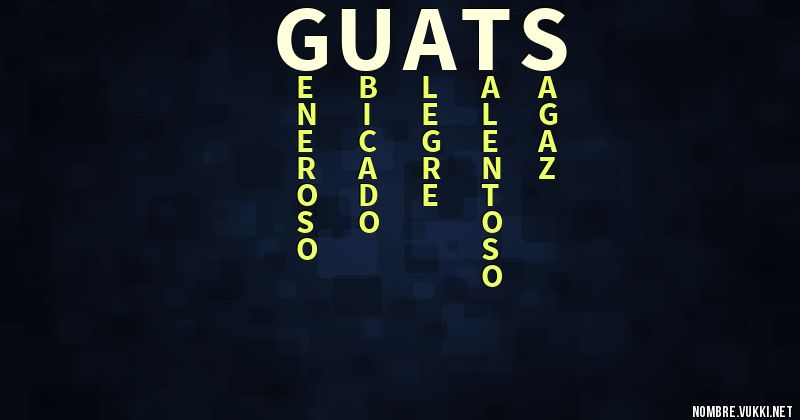 Qué significa guats