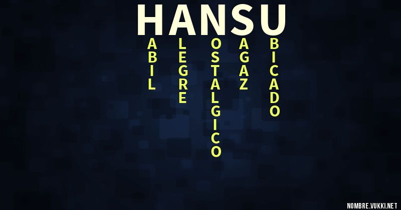 Qué significa hansu