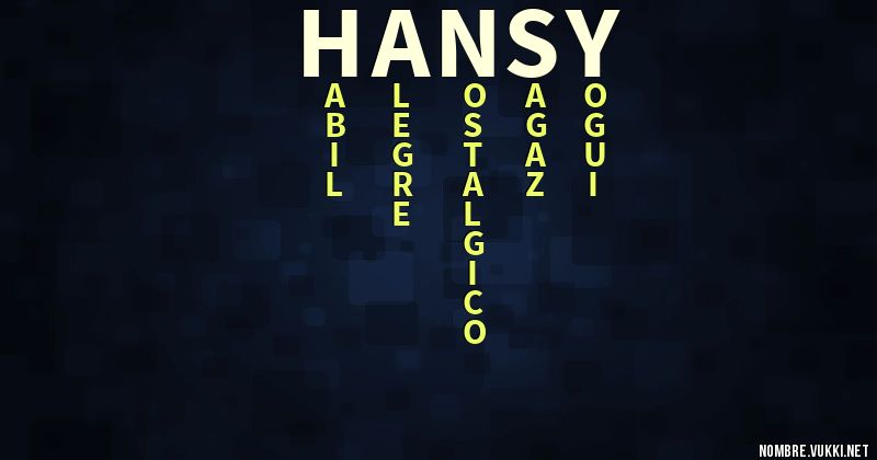 Qué significa hansy