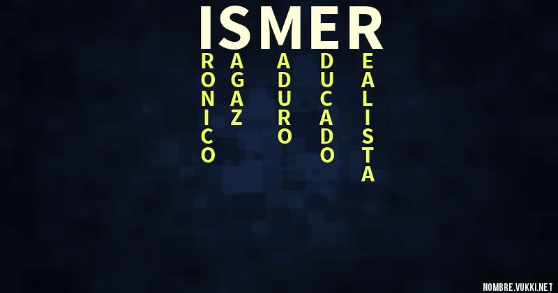 Qué significa ismer