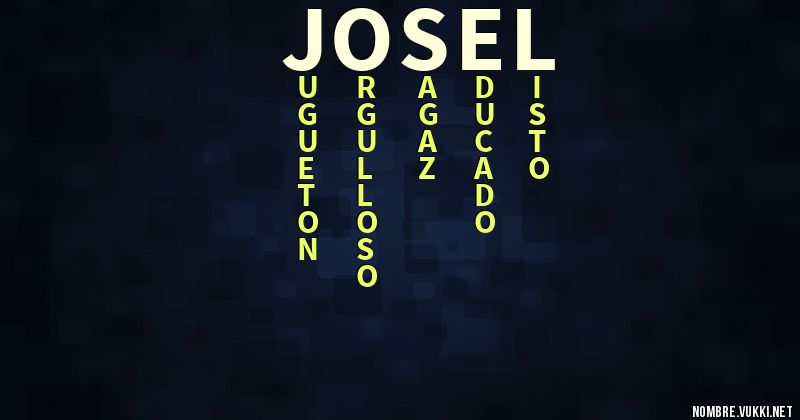 Qué significa josel