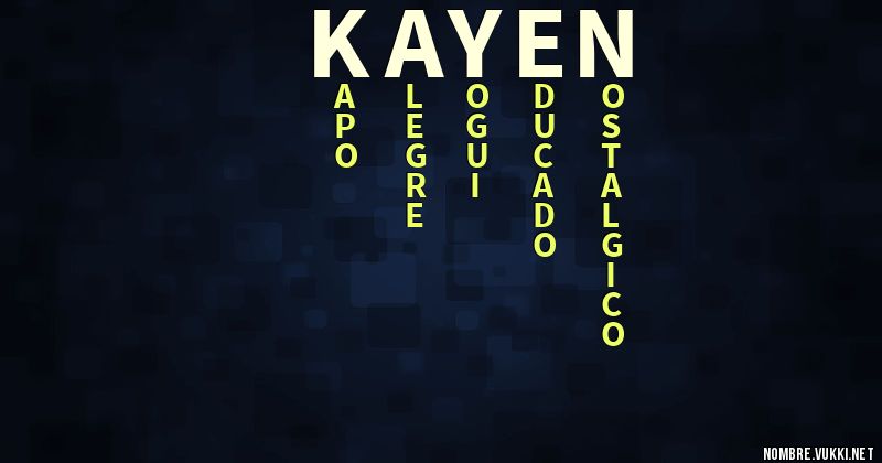 Qué significa kayen