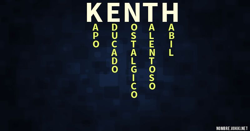 Qué significa kenth