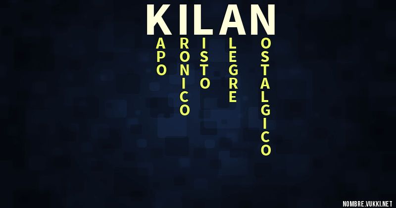 Qué significa kilan