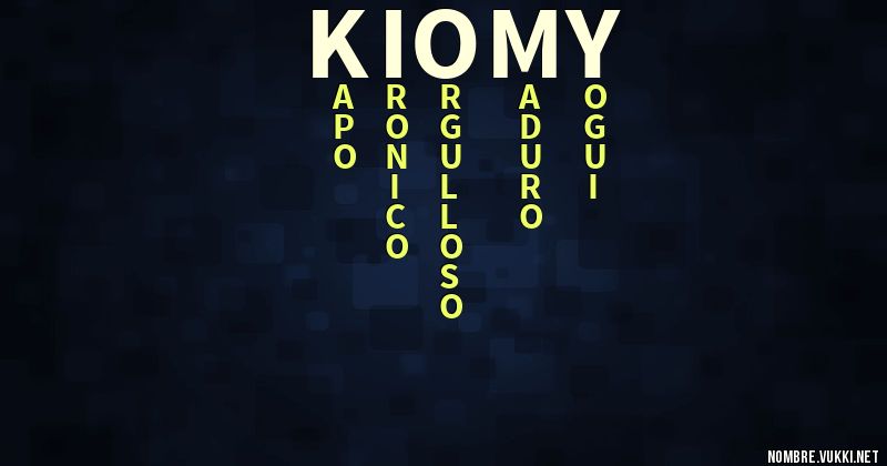 Qué significa kiomy