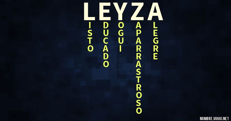 Qué significa leyza