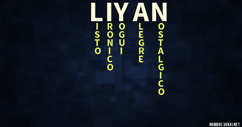 Qué significa liyan