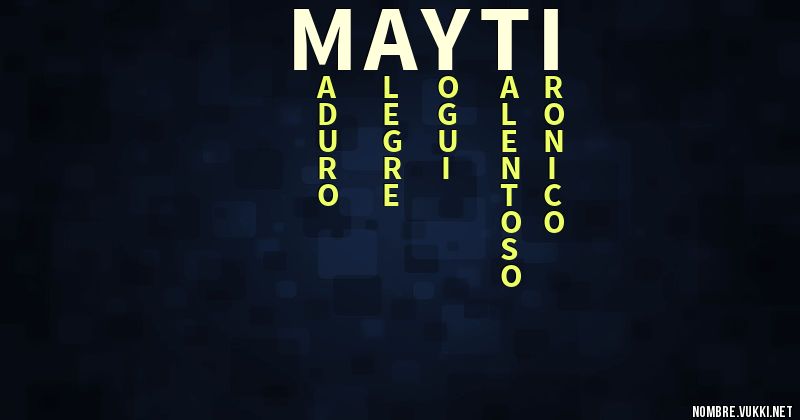 Qué significa mayti