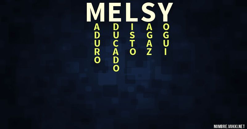 Qué significa melsy