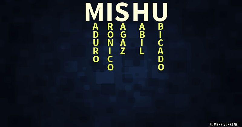 Qué significa mishu