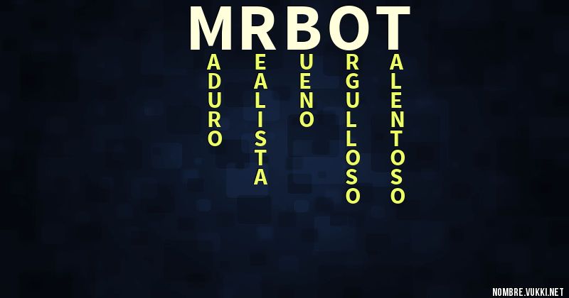 Qué significa mrbot