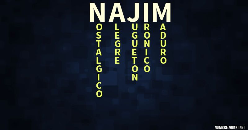 Qué significa najim