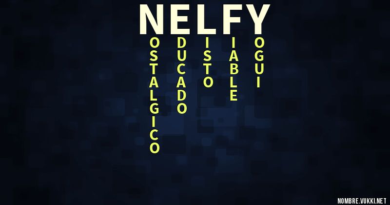 Qué significa nelfy