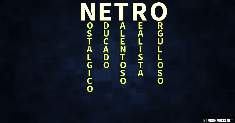 Qué significa netro