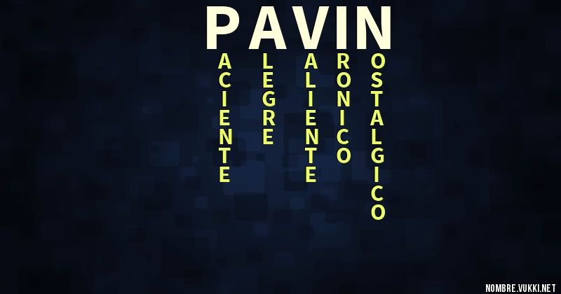 Qué significa pavin