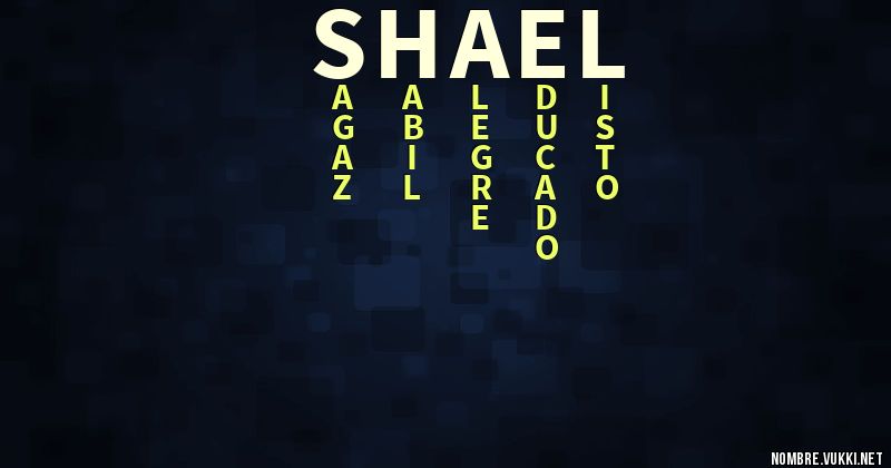 Qué significa shael