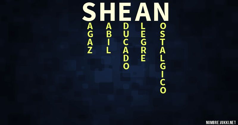 Qué significa shean