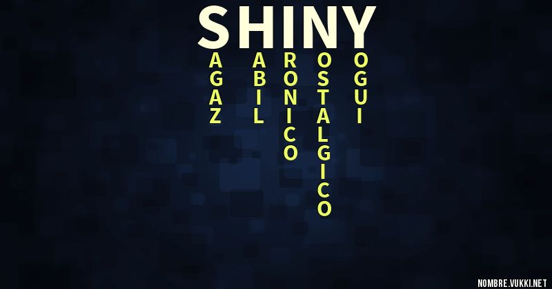 Qué significa shiny