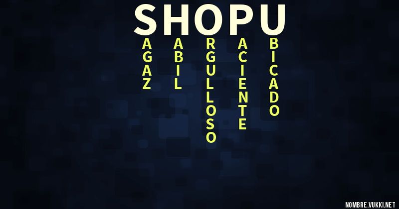 Qué significa shopu