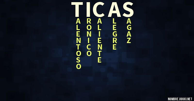 Qué significa ticas