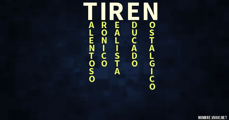 Qué significa tiren