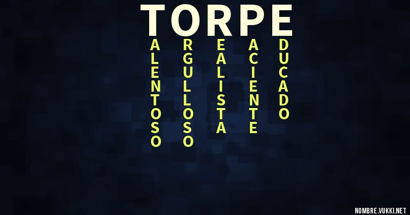 Qué significa torpe