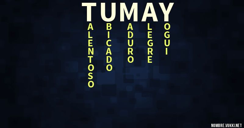 Qué significa tumay