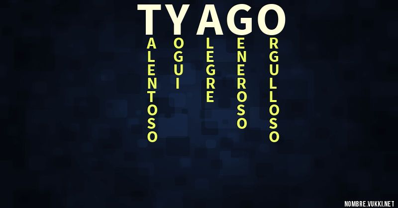 Qué significa tyago