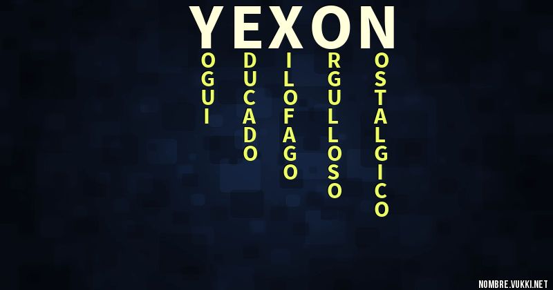 Qué significa yexon