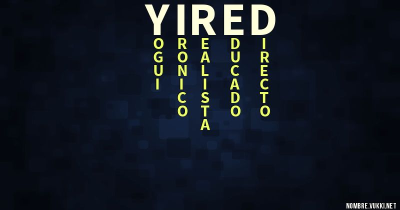 Qué significa yired